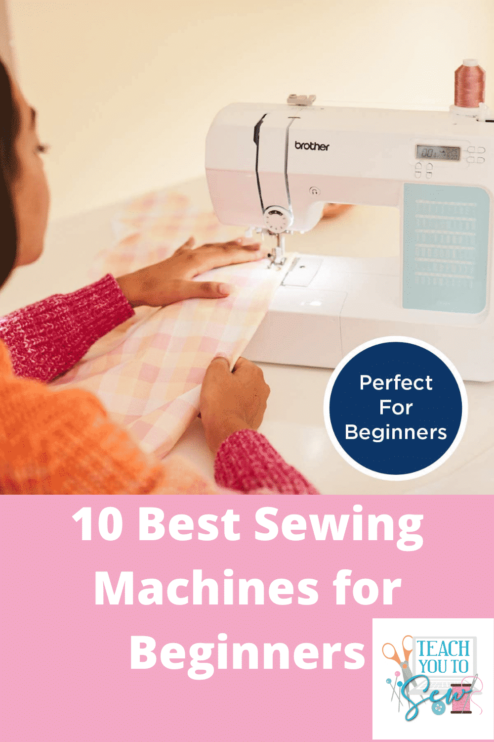 10 Best Sewing Machines for Beginners